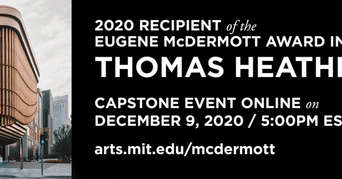 Boston Society For Architecture Mcdermott Award In The Arts At Mit