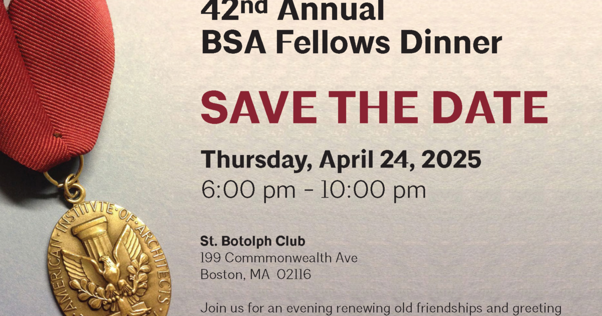 Boston Society for Architecture | BSA College of Fellows Annual Dinner